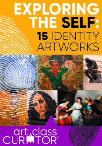 Exploring the Self: 15 Identity Artworks to Show Students
